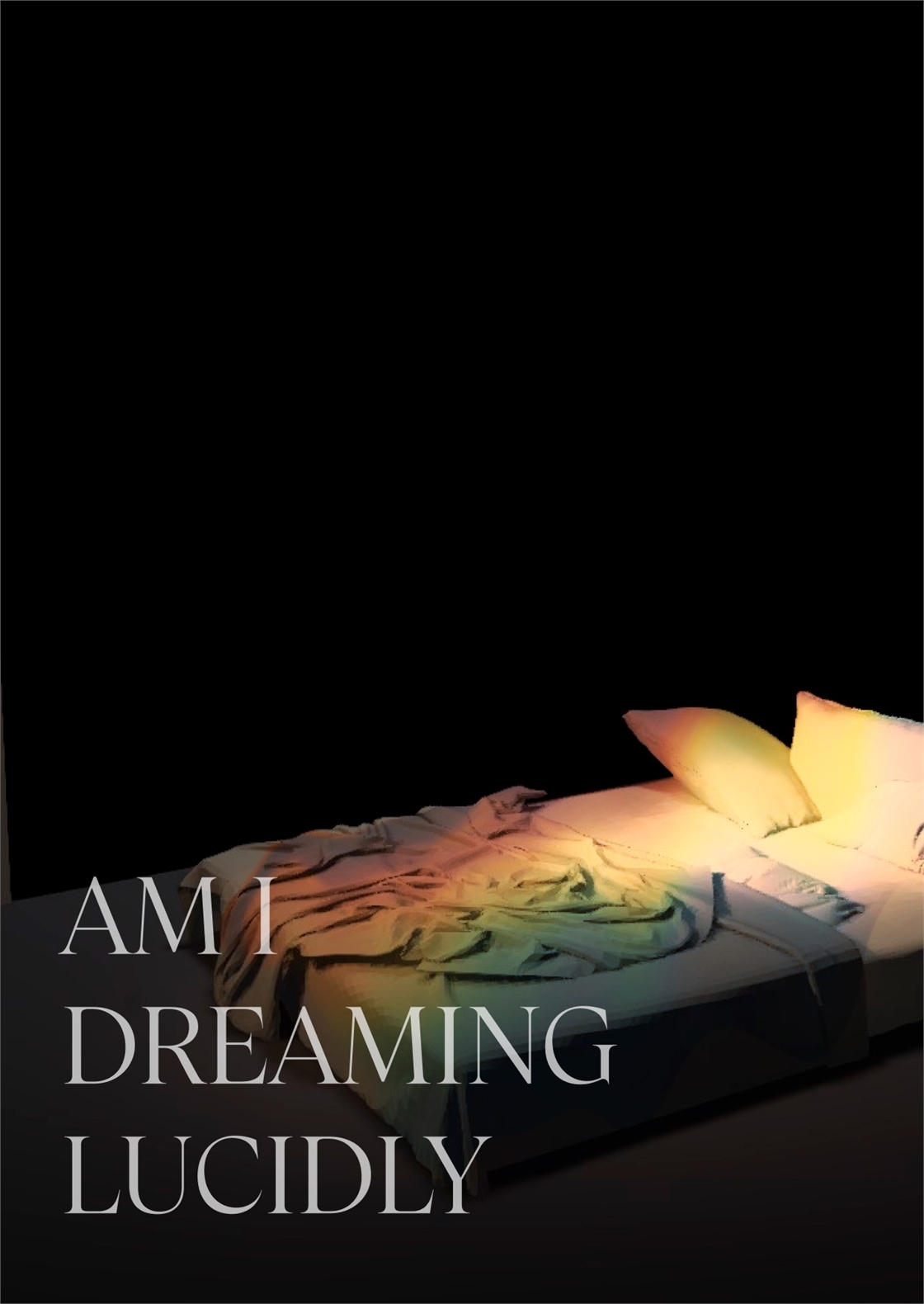 Студенческое портфолио / AM I DREAMING LUCIDLY